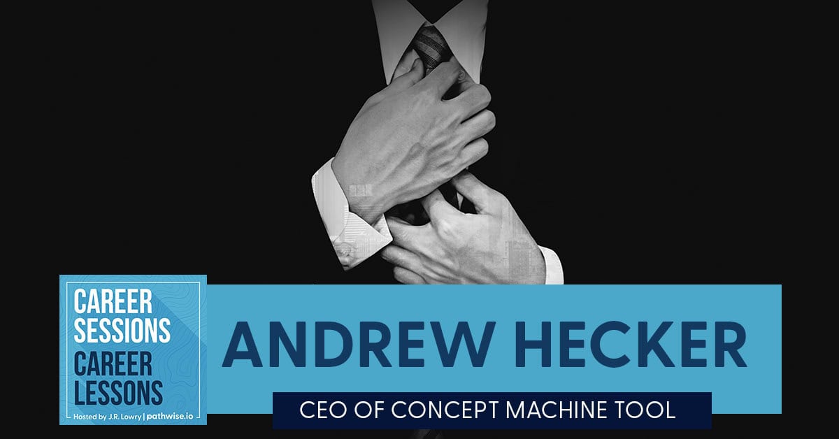 Andrew Hecker, CEO Of Concept Machine Tool