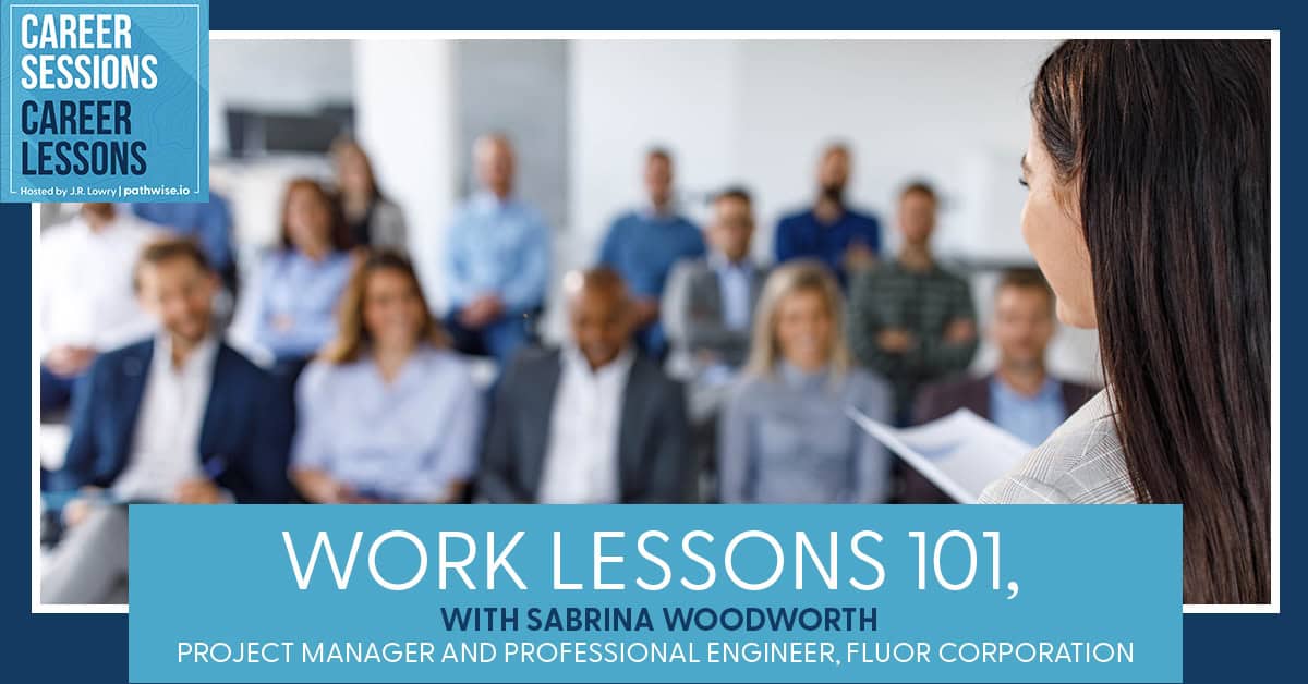 Work Lessons 101, with Sabrina Woodworth
