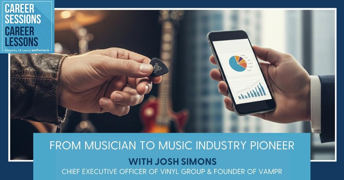 From Musician To Music Industry Pioneer With Josh Simons